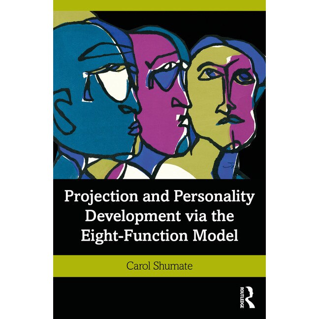Projection and Personality Development via the Eight-Function Model de ...