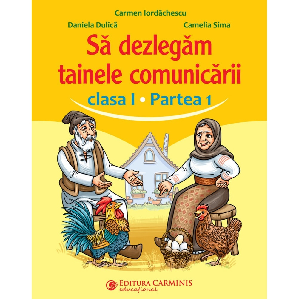 Sa dezlegam tainele comunicarii clasa I partea I dupa manualul EDU 2023 ...
