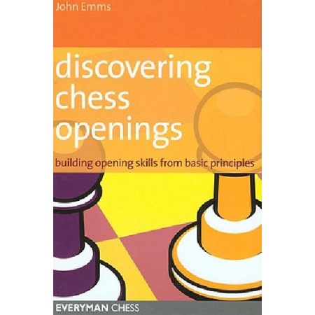 Discovering Chess Openings - John Emms - eMAG.bg