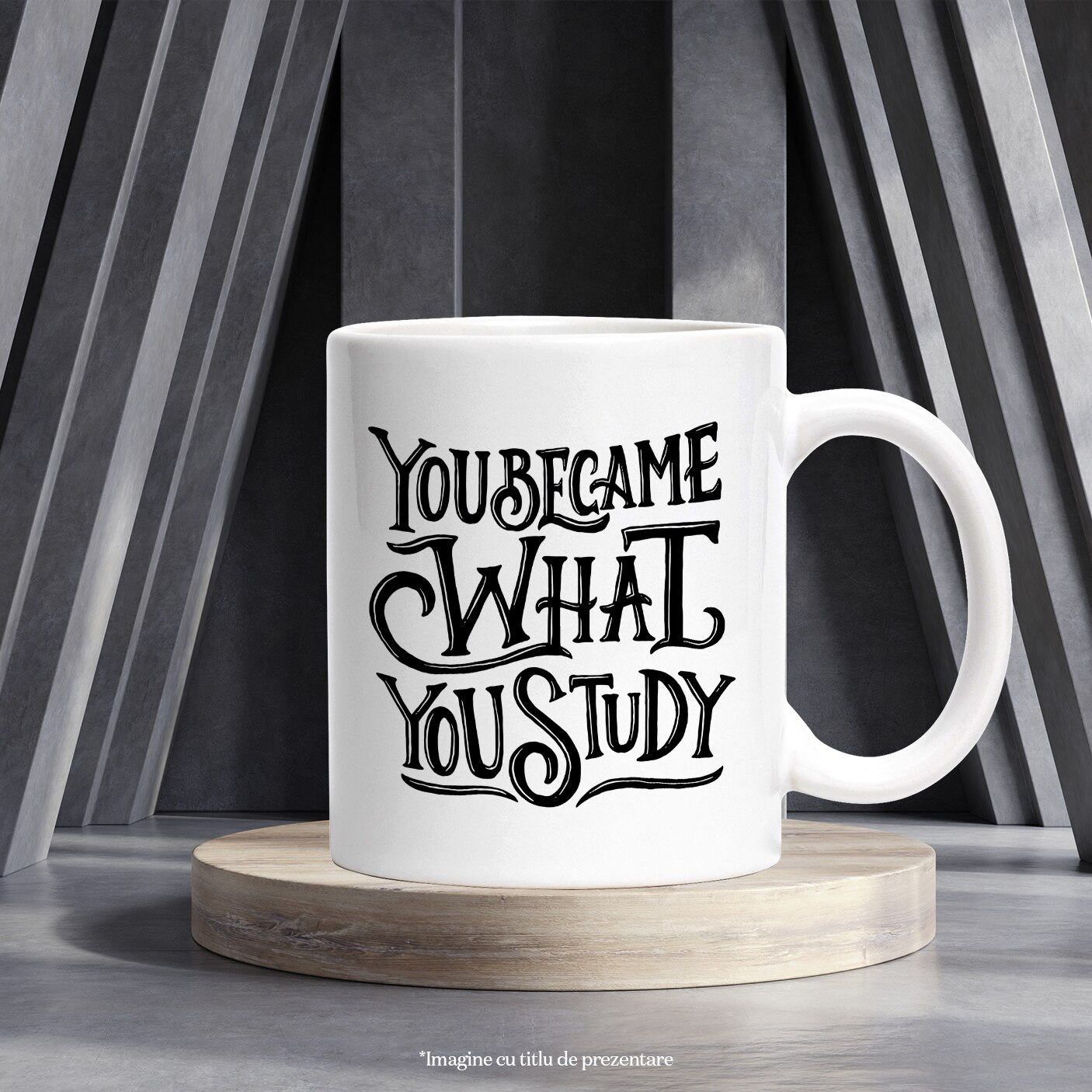 Чаша с послание на английски You Became What You Study, School ...