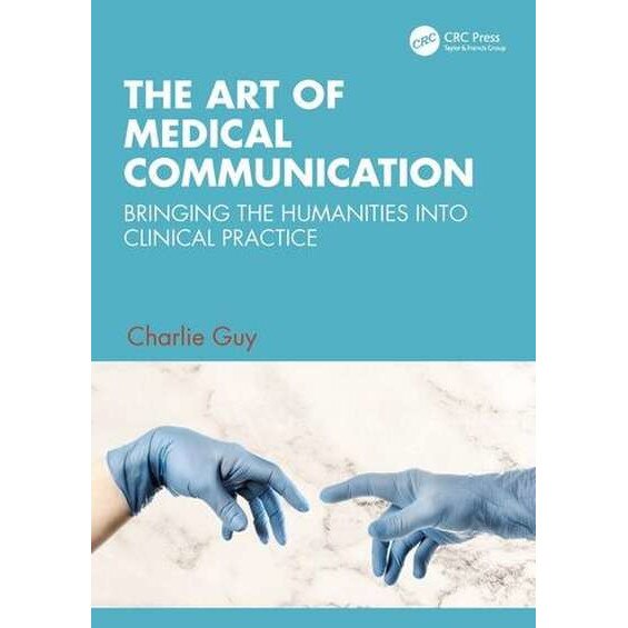 The Art of Medical Communication de Charlie (NHS) Guy - eMAG.ro