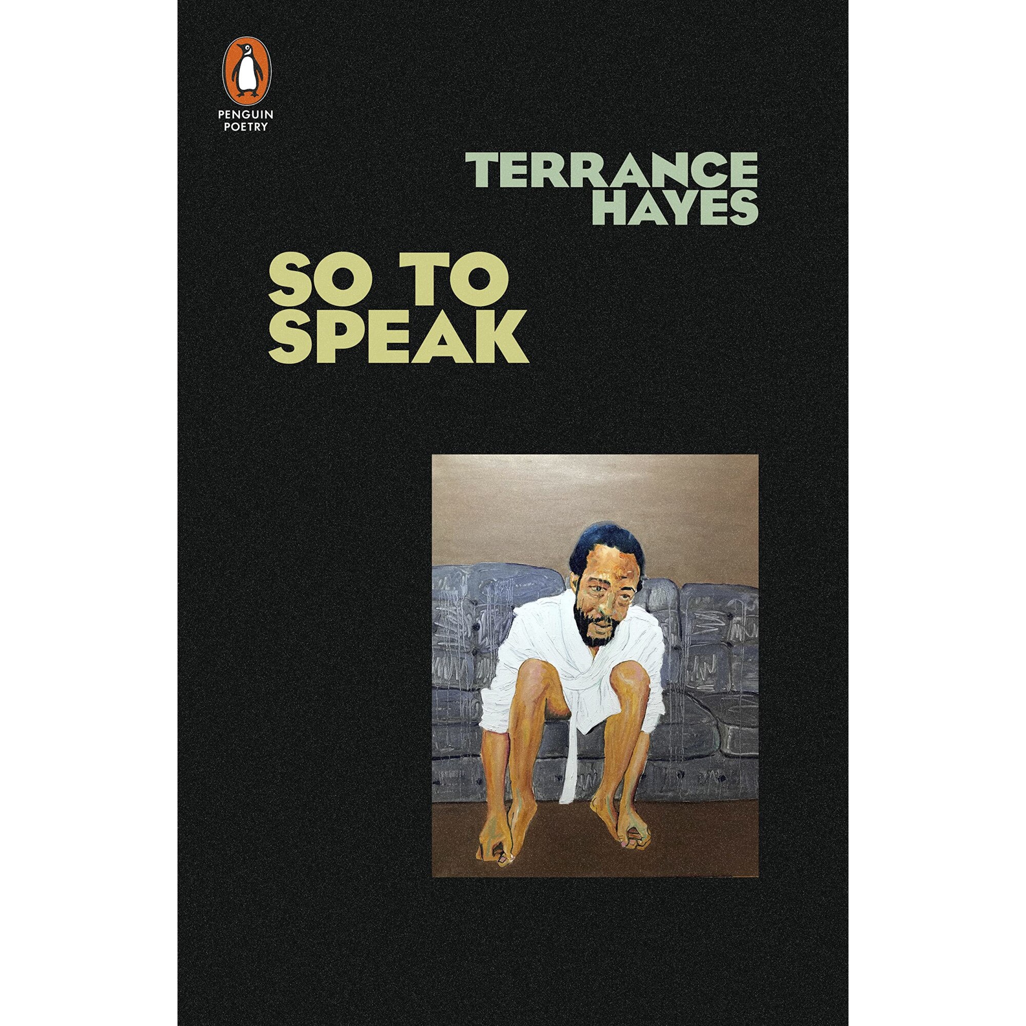 So to Speak - Terrance Hayes - eMAG.ro