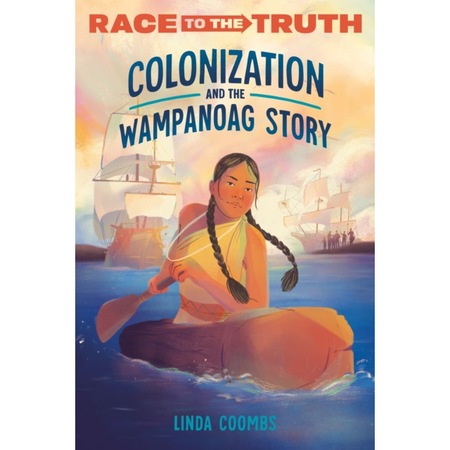 Colonization and the Wampanoag Story de Linda Coombs - eMAG.ro