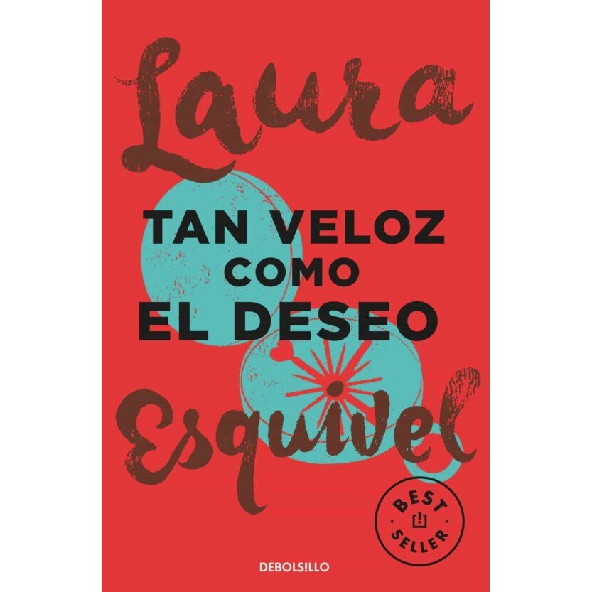 Tan veloz como el deseo - Laura Esquivel, editia 2016 - eMAG.ro