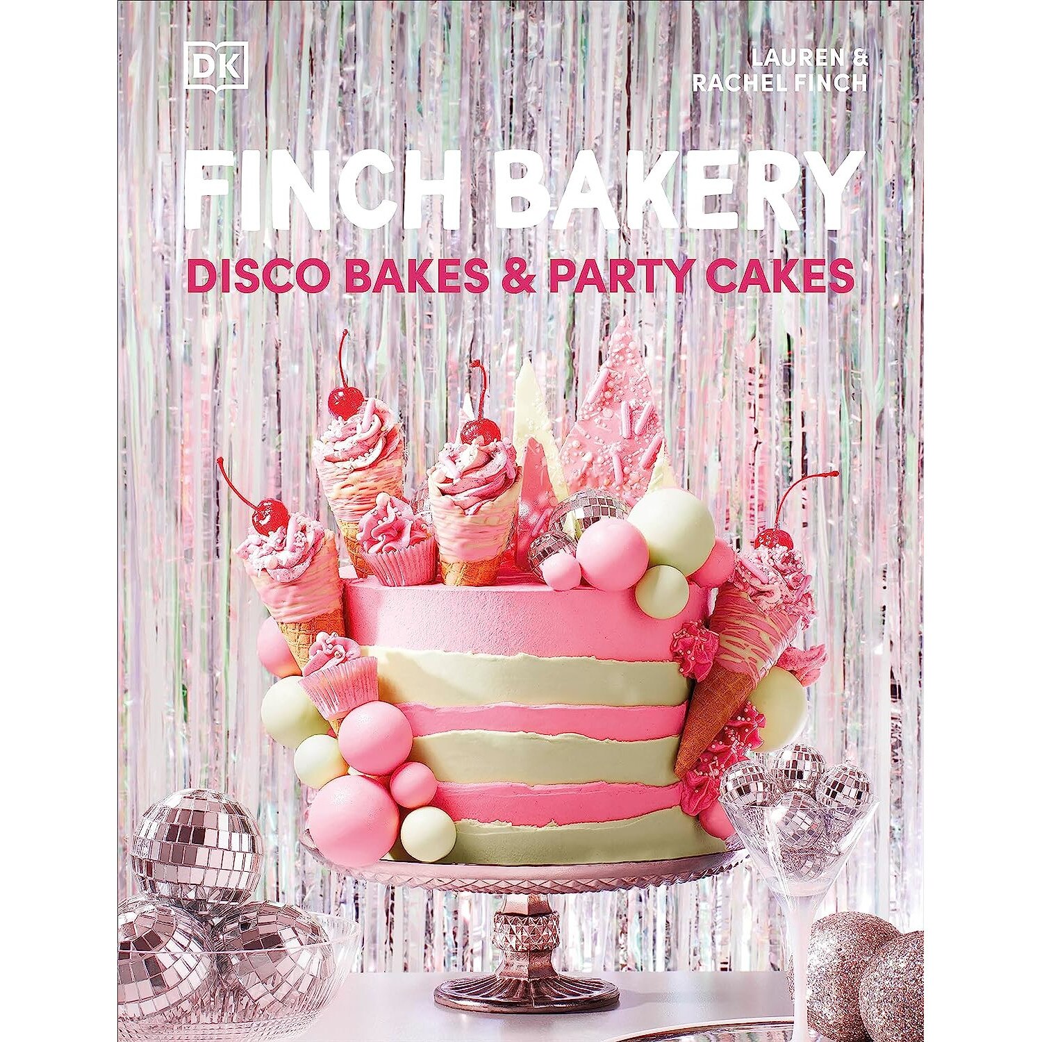 Finch Bakery Disco Bakes and Party Cakes - Lauren FinchRachel Finch ...