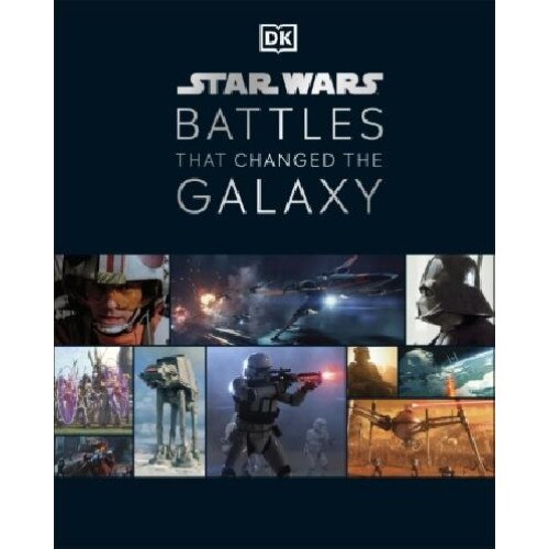 Star Wars Battles That Changed the Galaxy - Jason Fry - eMAG.hu
