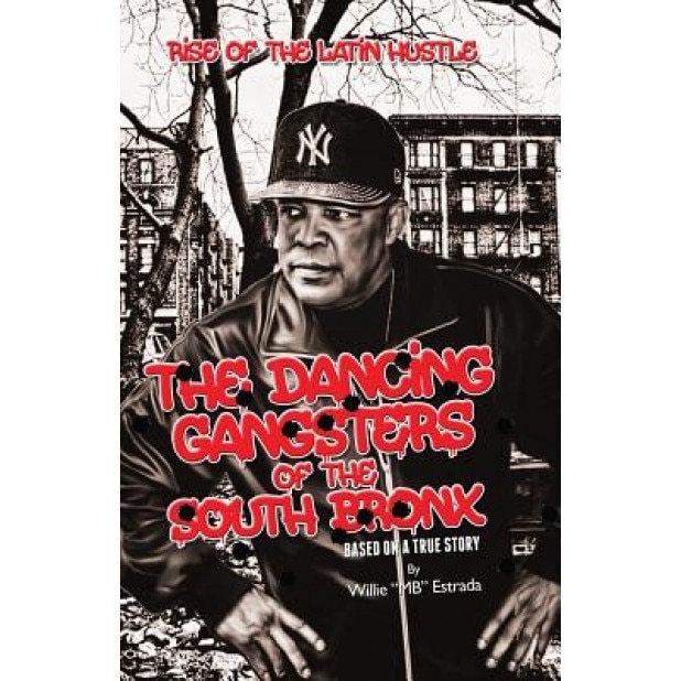 The Dancing Gangsters of the South Bronx: Rise of the Latin Hustle, MR ...