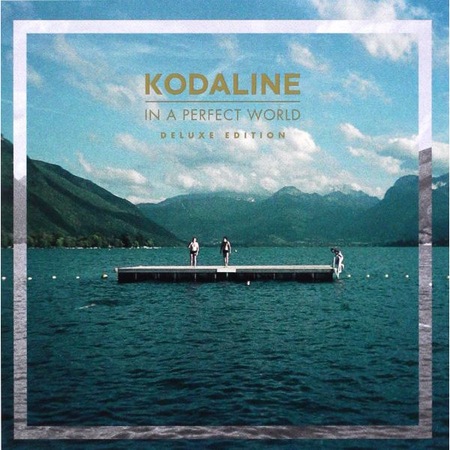 Kodaline: In a Perfect World [2CD] - eMAG.hu