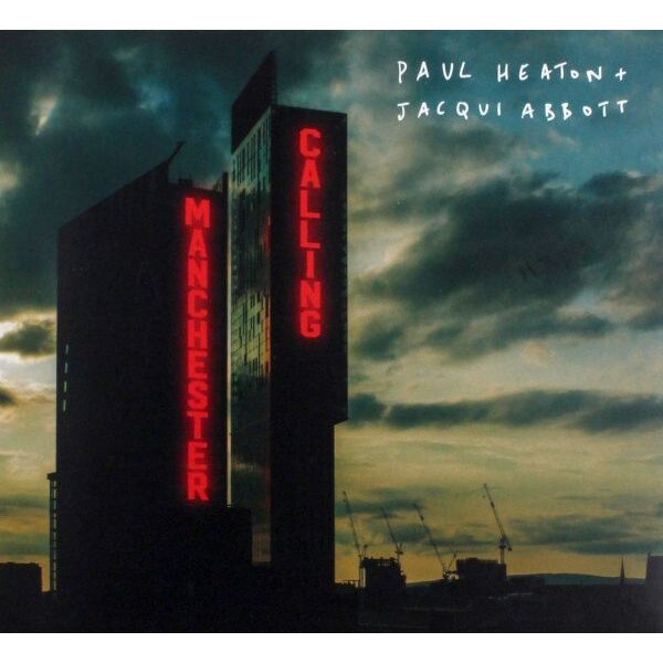 Paul Heaton & Jacqui Abbott: Manchester Calling [CD] - eMAG.bg