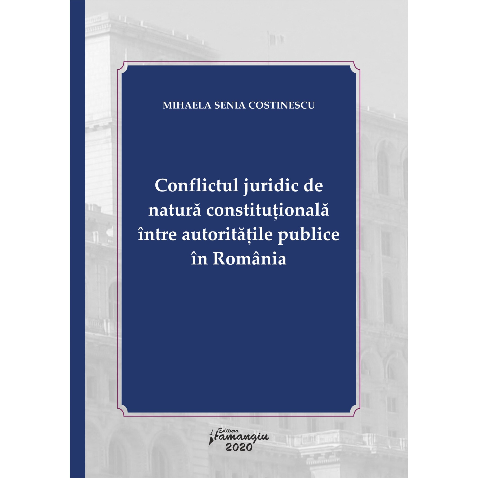Conflictul juridic de natura constitutionala intre autoritatile publice ...