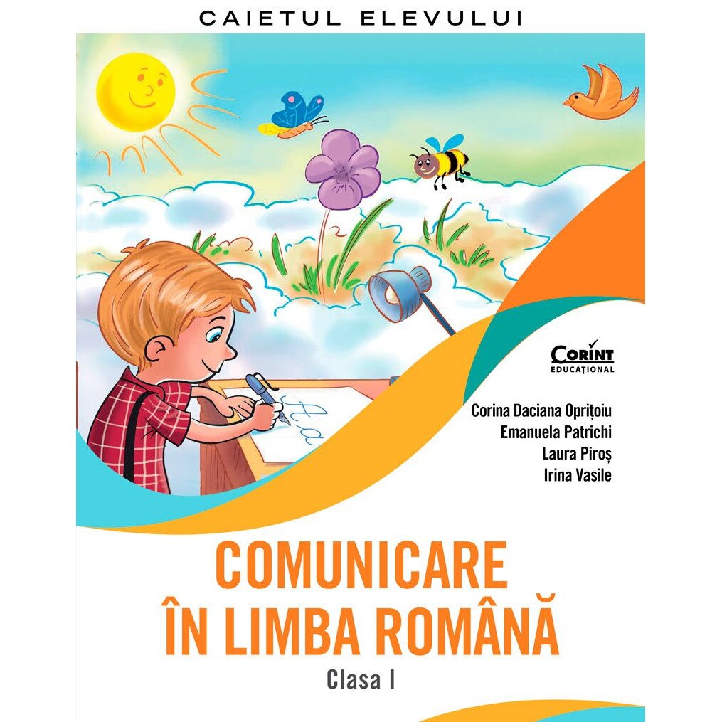 Comunicare in limba romana Caietul elevului Clasa I dupa manualul Corint 2023 - autor Corina ...