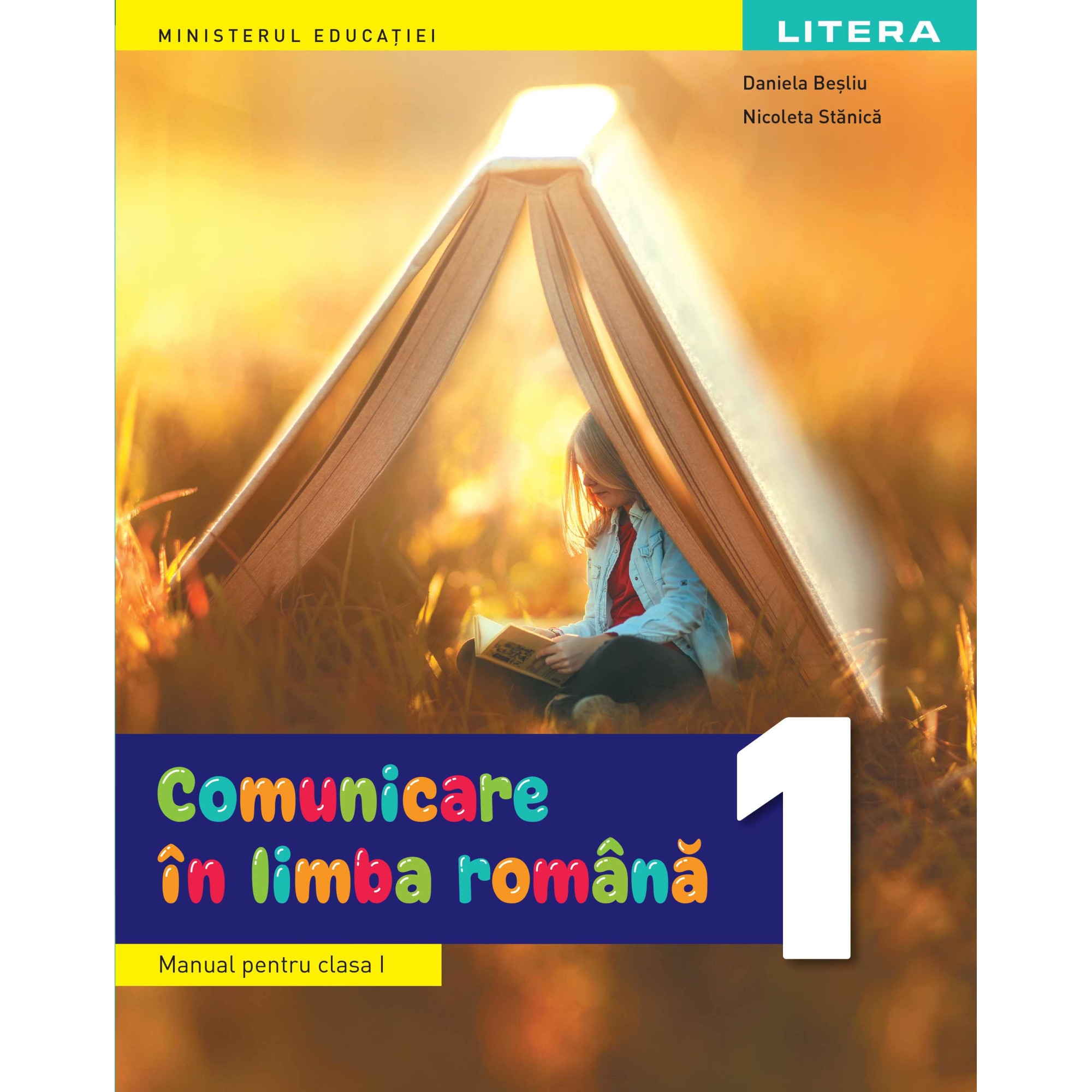 Comunicare in limba romana manual pentru clasa I Editia 2023 - Daniela Besliu - Nicoleta Stanica ...