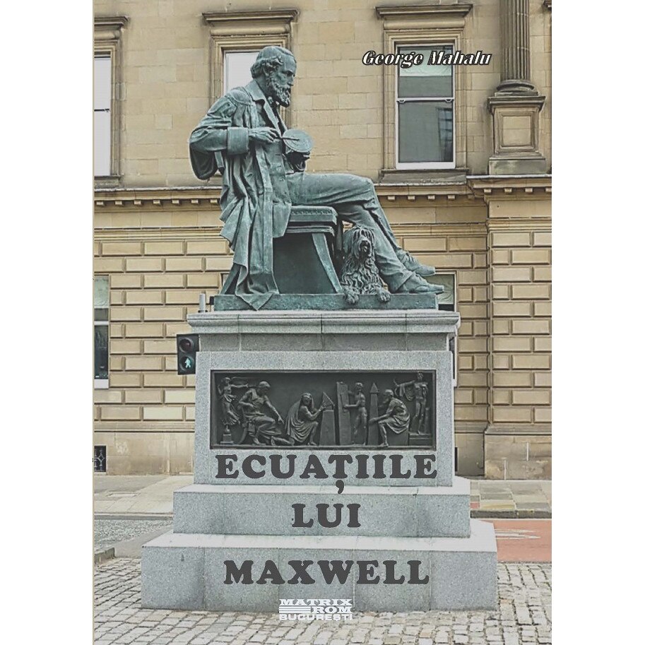 Ecuatiile lui Maxwell, George Mahalu - eMAG.ro