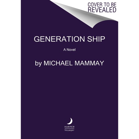 Generation Ship de Michael Mammay - eMAG.ro