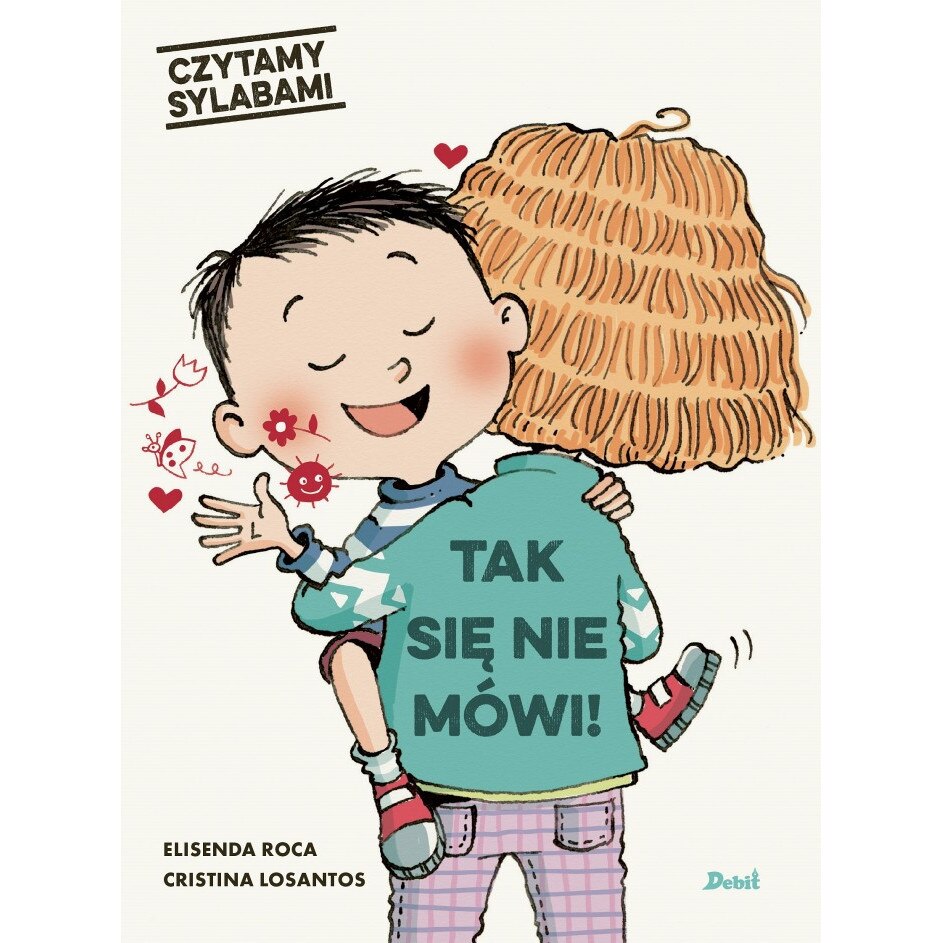 Tak się nie mówi!. Czytamy sylabami, Elisenda Roca, Debit, Ed. 2022 ...