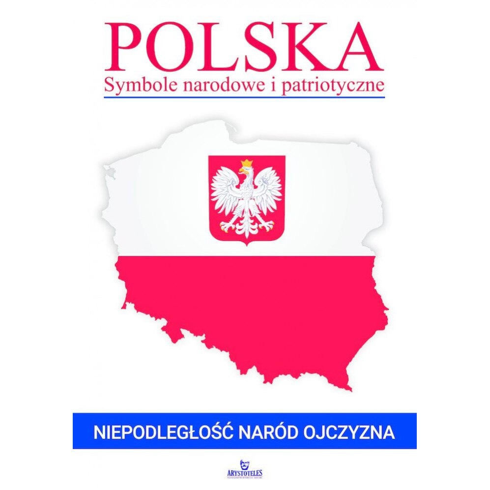 Polska Symbole narodowe i patriotyczne, Arystoteles, de Marta Kepa ...