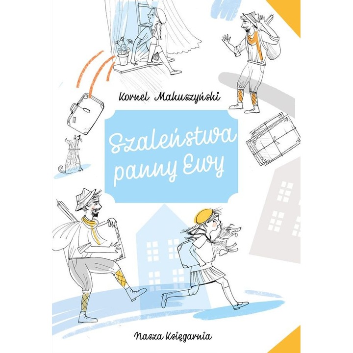 Szaleństwa panny Ewy, Ed. 12, Kornel Makuszynski, Nasza Ksiegarnia ...