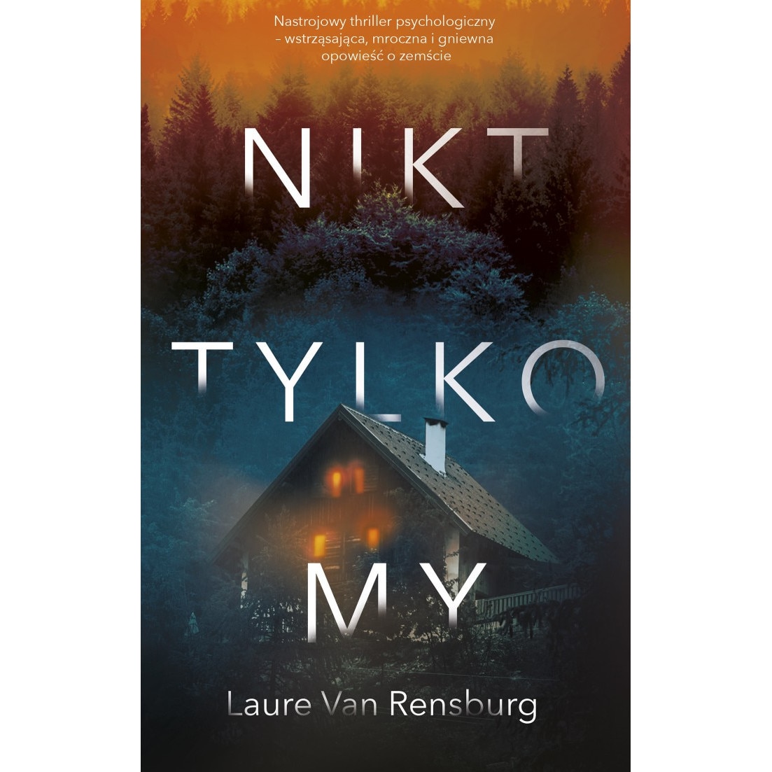 Nikt tylko my, Laure van Rensburg - eMAG.ro