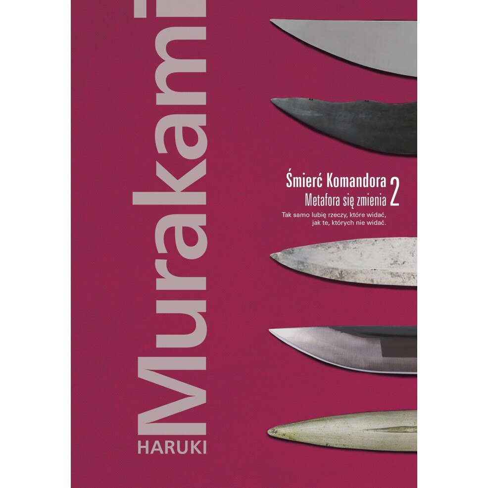 Metafora się zmienia śmierć komandora Tom 2 - Haruki Murakami, Limba poloneza - eMAG.ro