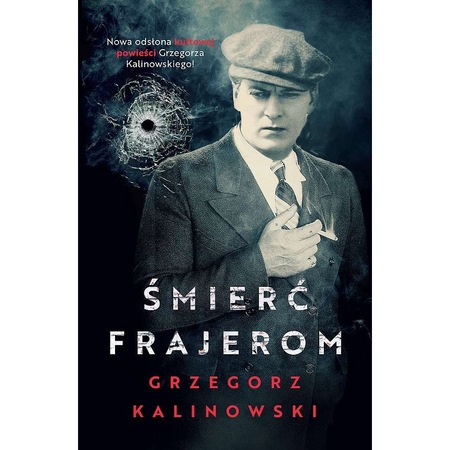 Śmierć frajerom. Tom 1 - Grzegorz Kalinowski - eMAG.ro