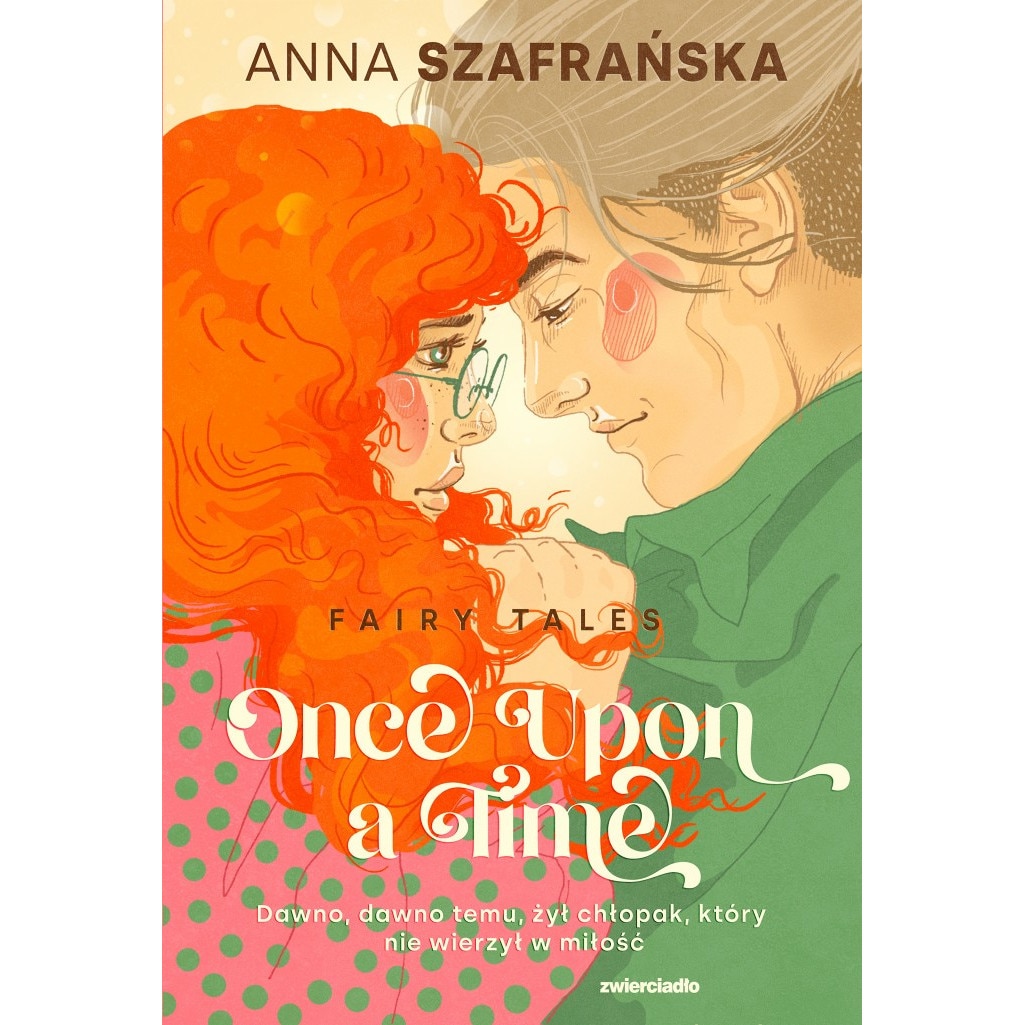 Once Upon a Time. Fairy Tales. Tom 1 - Anna Szafrańska - eMAG.ro