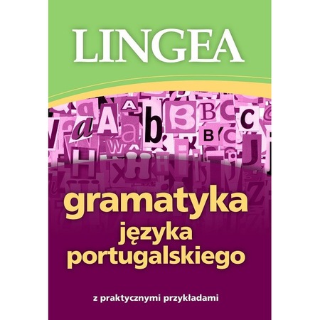 Gramatica portugheza, Lingea, Hartie, Editia 2 - eMAG.ro