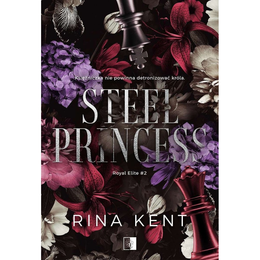 Steel Princess. Royal Elite. Tom 2 - Rina Kent, Limba poloneza - eMAG.ro