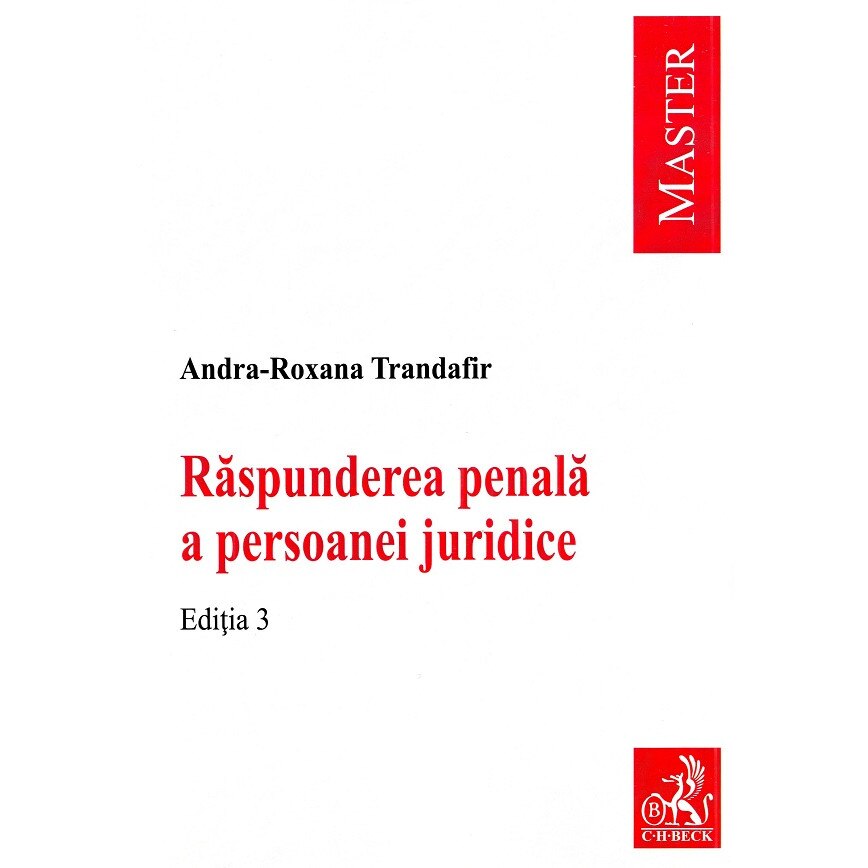 Raspunderea Penala A Persoanei Juridice Ed.3 - Andra-roxana Trandafir ...
