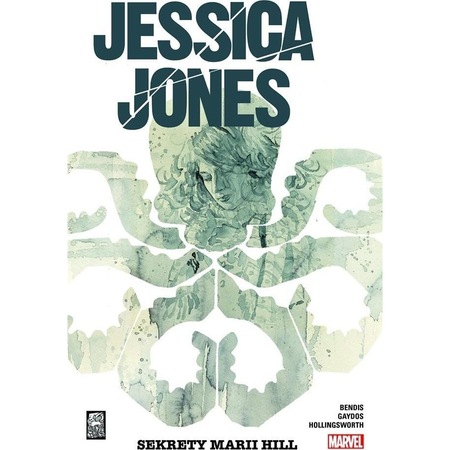 Jessica Jones. Tom 2. Sekrety Marii Hill - Brian Michael Bendis, Mucha ...
