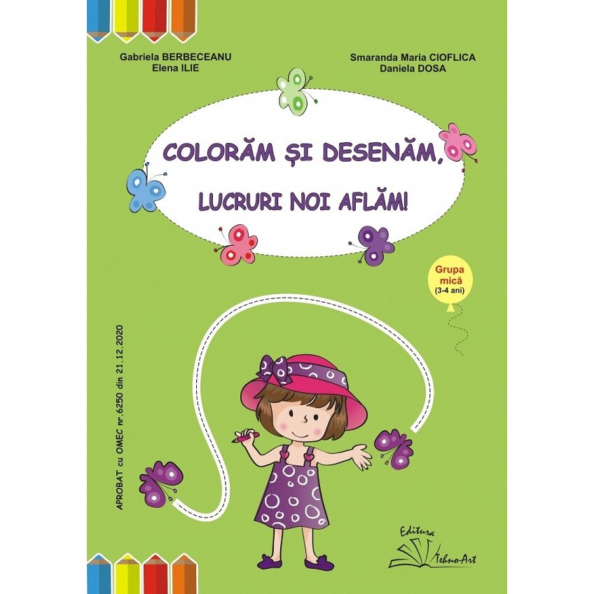 Coloram Si Desenam, Lucruri Noi Aflam! Grupa Mica - Gabriela Berbeceanu ...