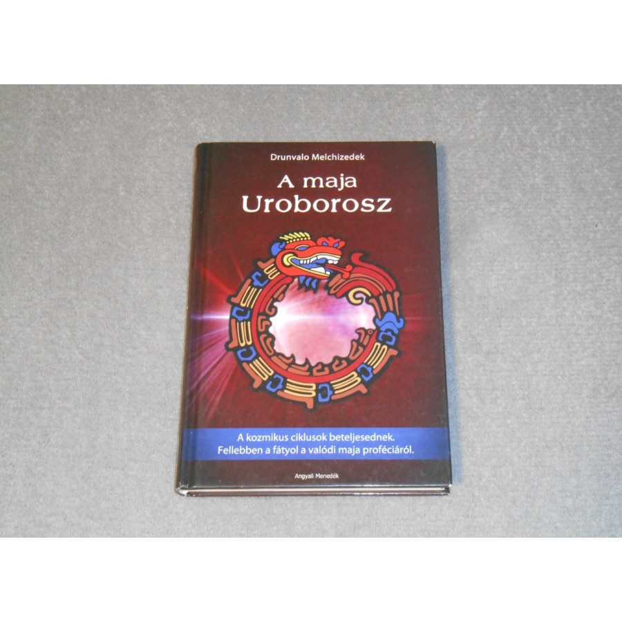 Drunvalo Melchizedek - A maja Uroborosz - eMAG.hu