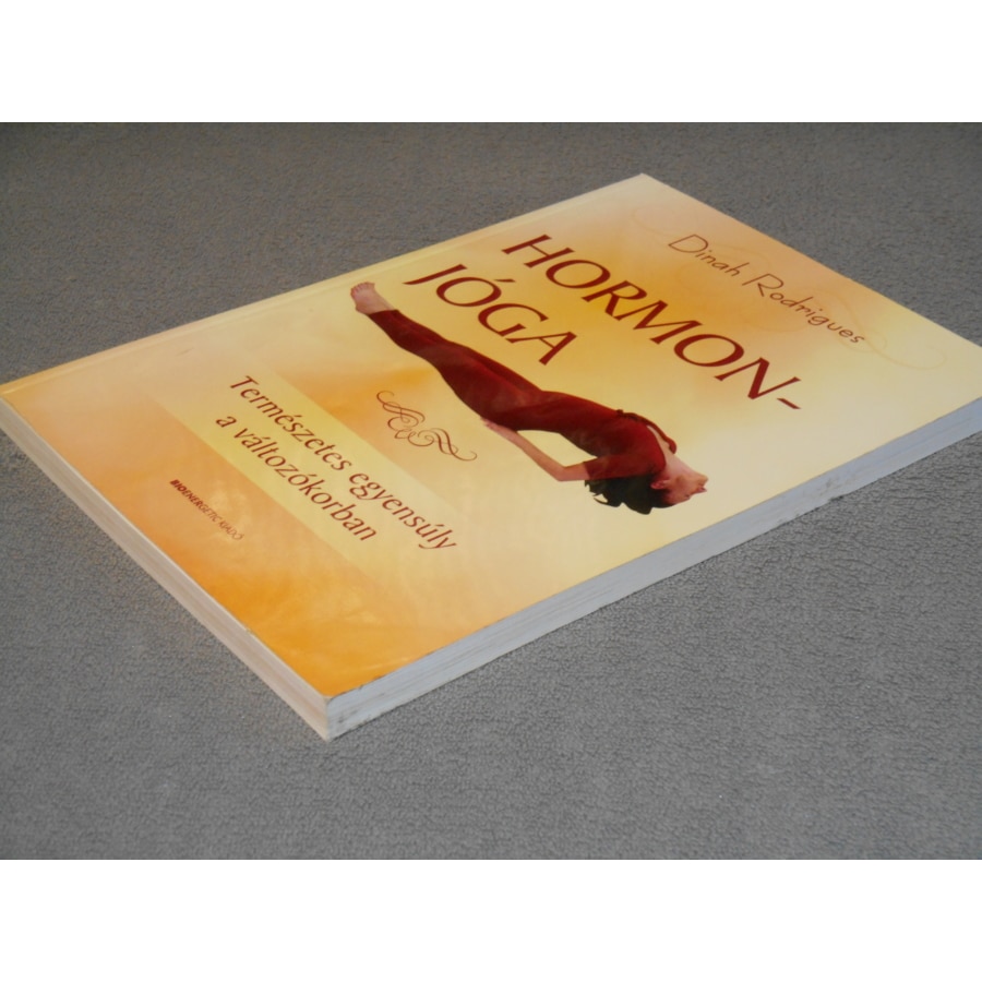Dinah Rodrigues - Hormonjóga - Természetes egyensúly a változókorban ...