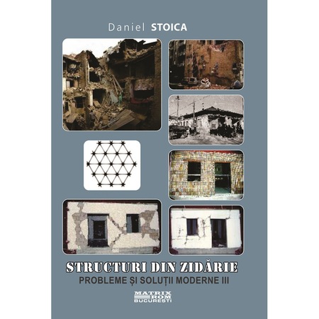 Structuri din zidarie. Probleme si solutii moderne III, Daniel Stoica - eMAG.ro