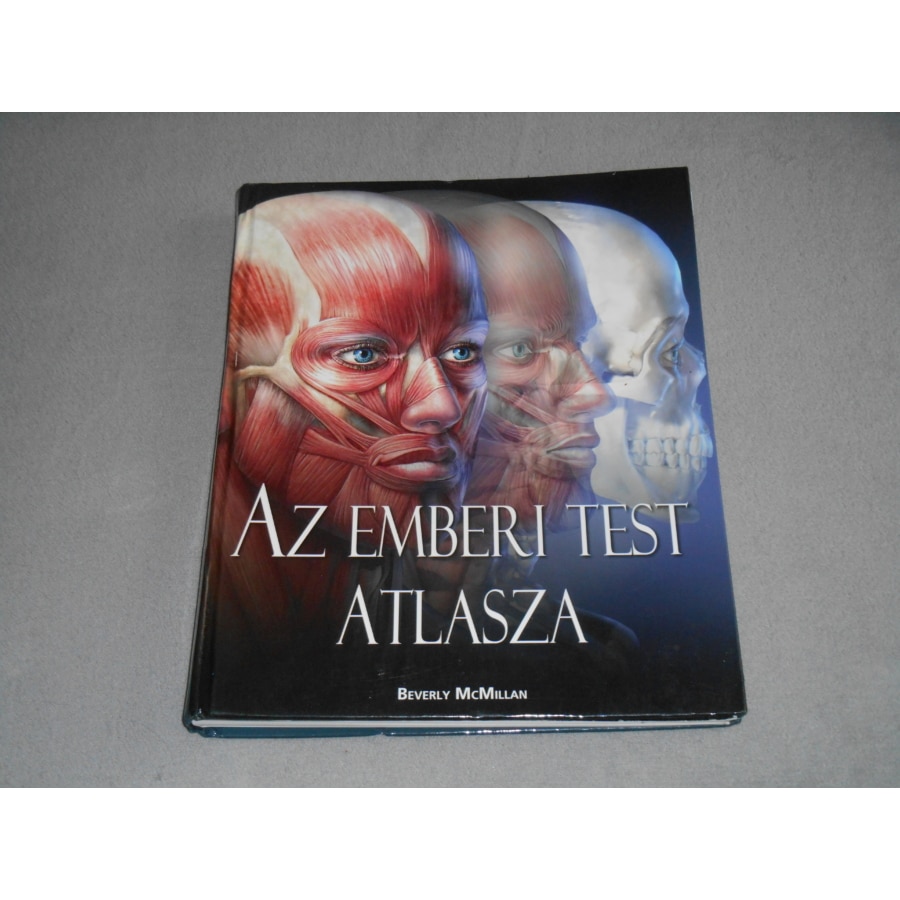 Beverly McMillan - Az emberi test atlasza - eMAG.hu