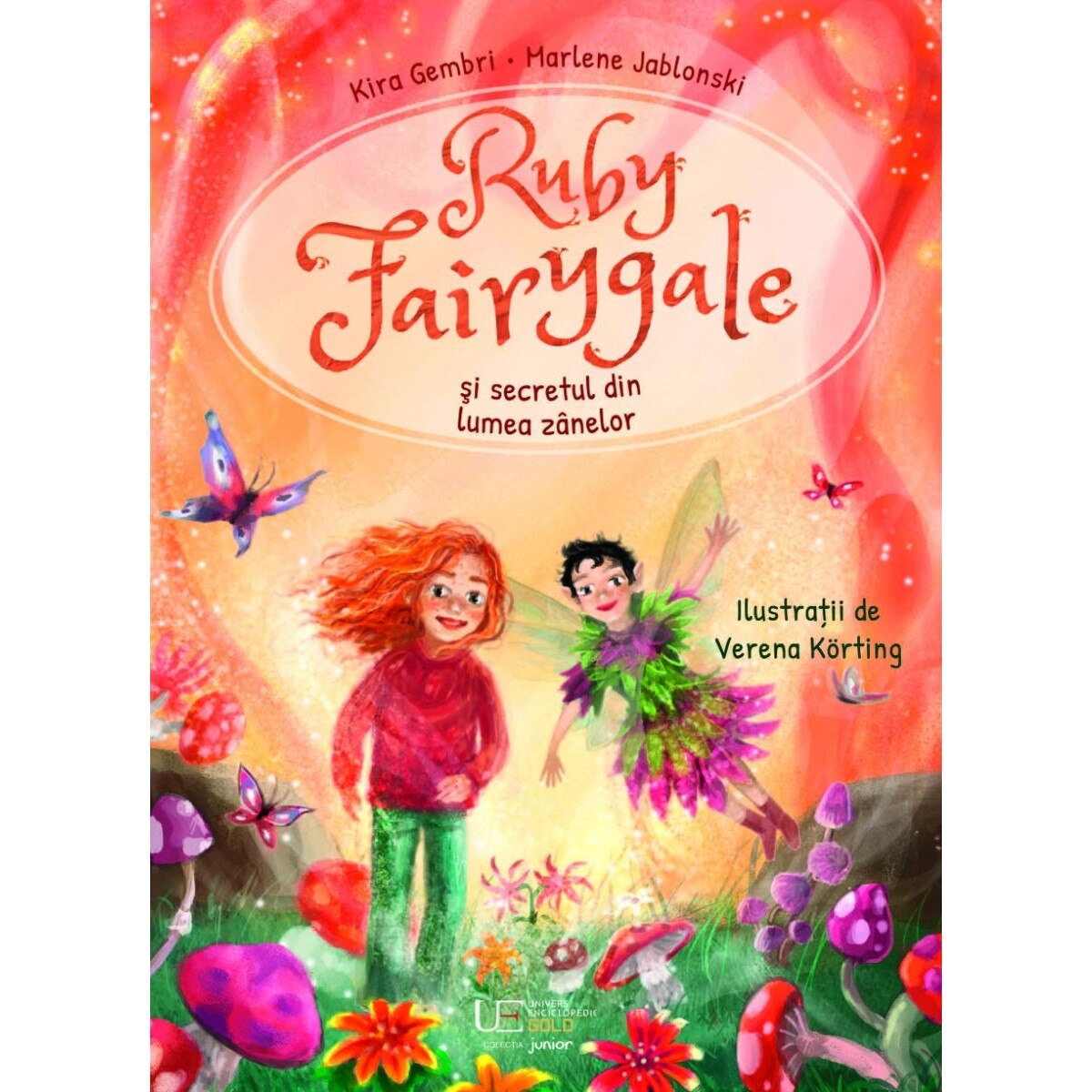 Ruby Fairygale si secretul din lumea zanelor, Marlene Jablonski, Kira ...