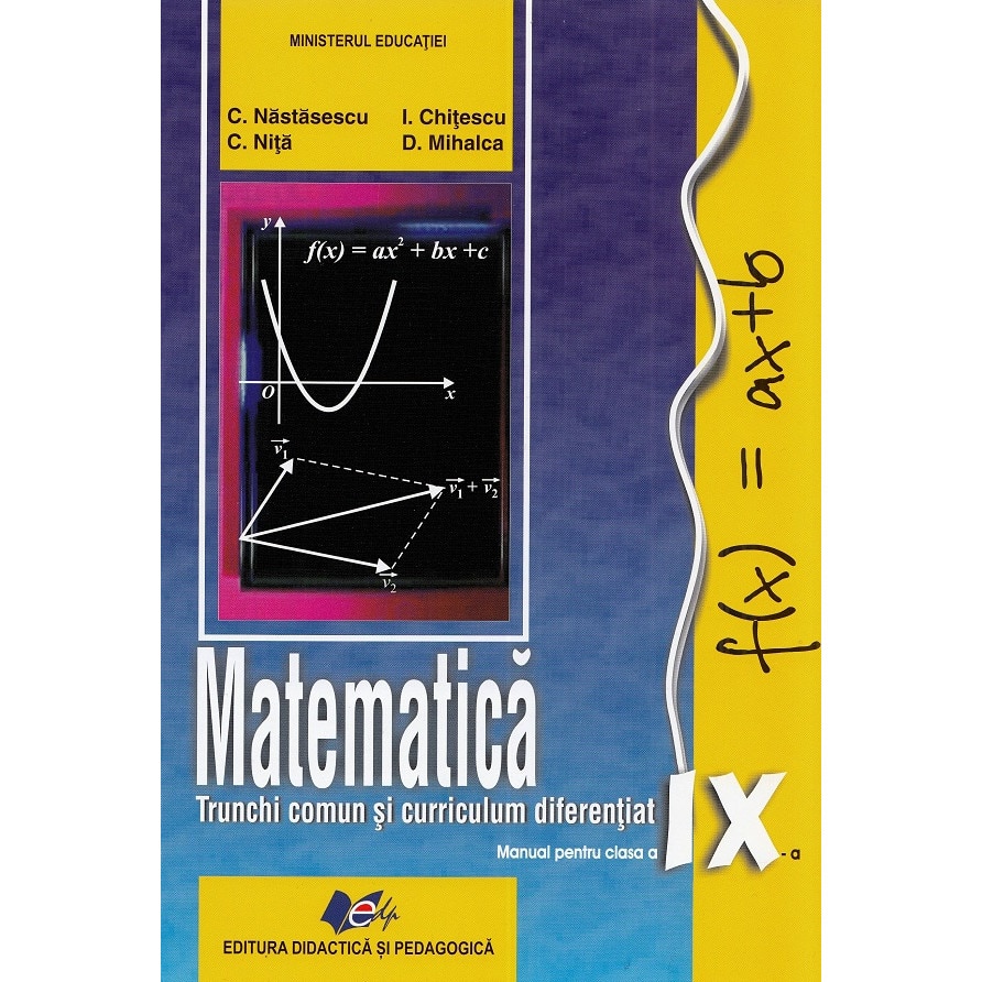 Matematica. Trunchi Comun + Curriculum Diferentiat - Clasa 9 - Manual ...