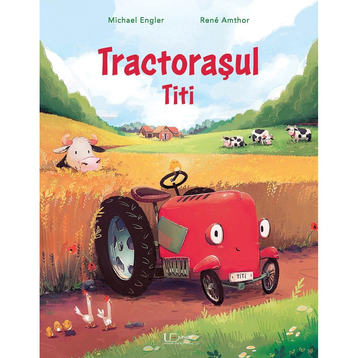 Tractorasul Titi, Univers Enciclopedic, Michael Engler, Rene Amthor ...