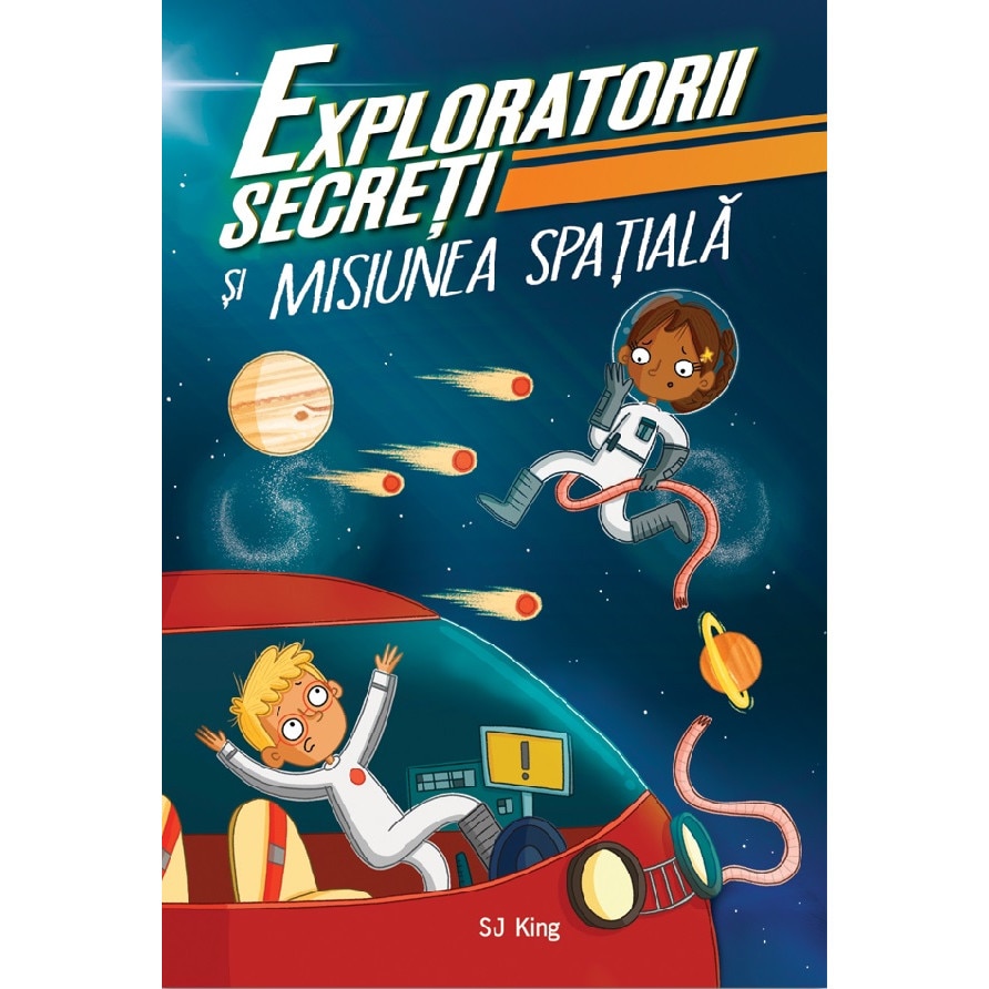 Exploratorii Secreti Si Misiunea Spatiala - Sj King - eMAG.ro