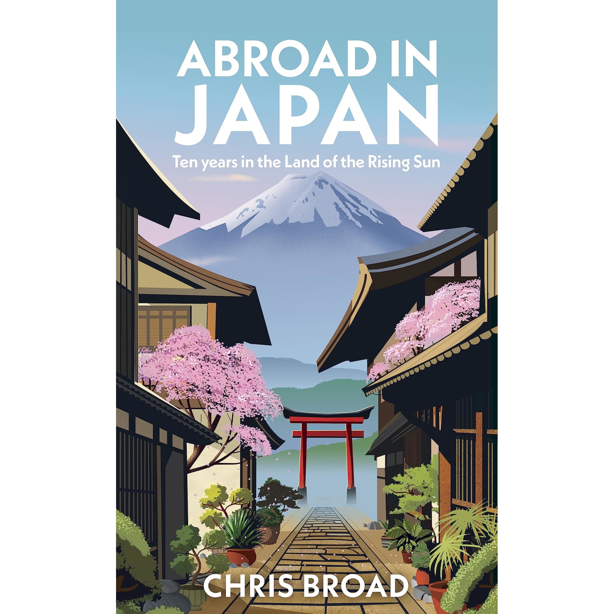 Abroad in Japan - Chris Broad - eMAG.ro