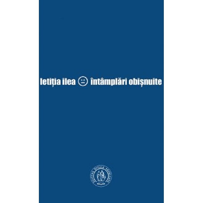 Intamplari obisnuite - Letitia Ilea - eMAG.ro