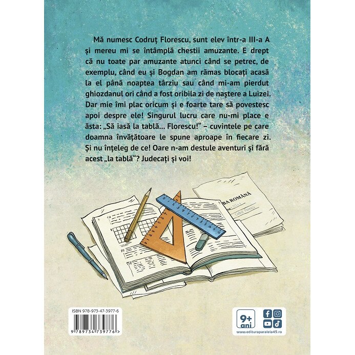 Sa iasa la tabla… Florescu. Aventurile la scoala ale lui Codrut ...