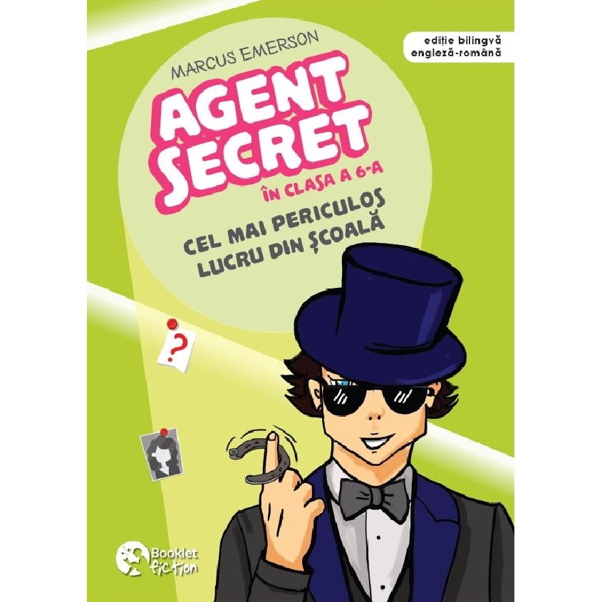 Cel Mai Periculos Lucru Din Scoala. Seria Agent Secret In Clasa A 6-a ...