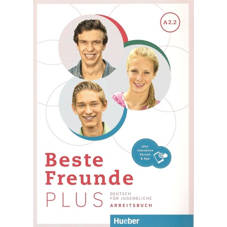 Beste Freunde PLUS A2.2. Arbeitsbuch plus interaktive Version - Manuela Georgiakaki - eMAG.ro