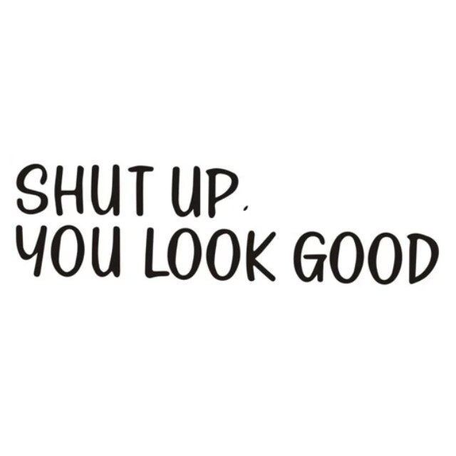 Sticker cu mesaj motivational pentru perete sau oglinda, Shut up you ...