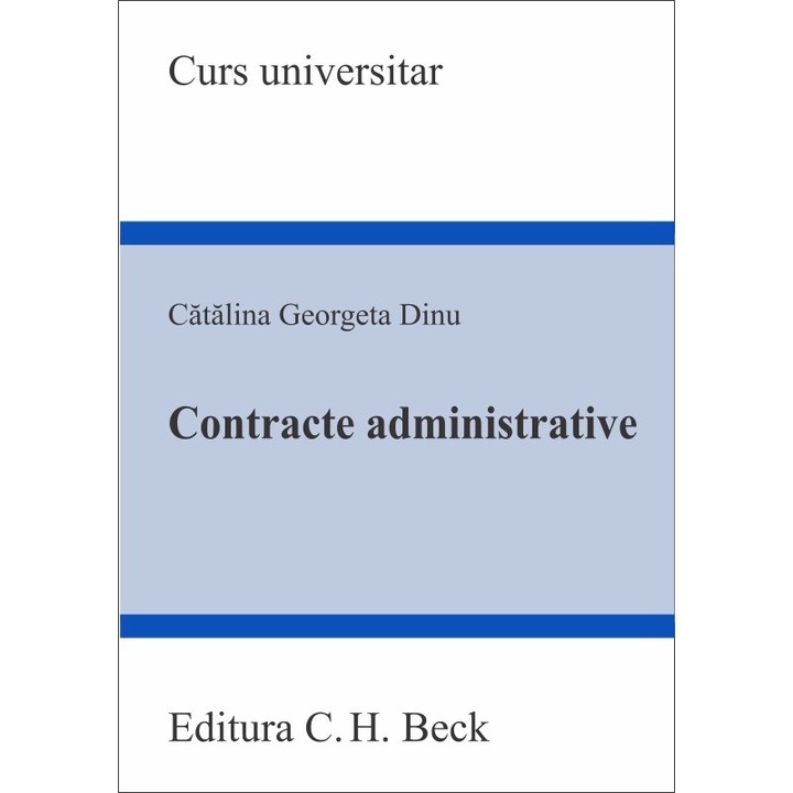 Contracte administrative - Catalina Georgeta Dinu - eMAG.ro