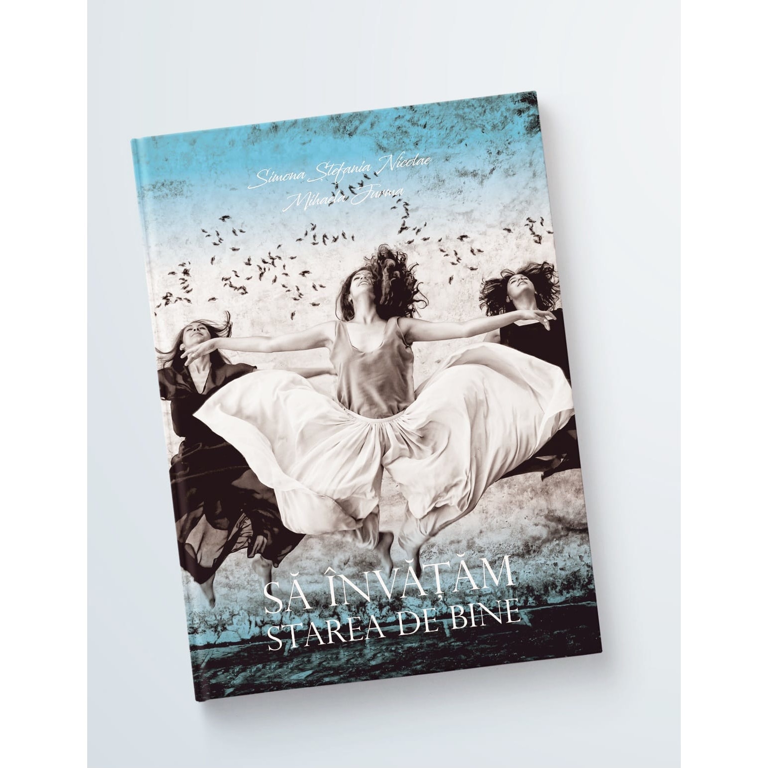 Sa invatam starea de bine, Simona Stefania Nicolae, 164 pagini - eMAG.ro