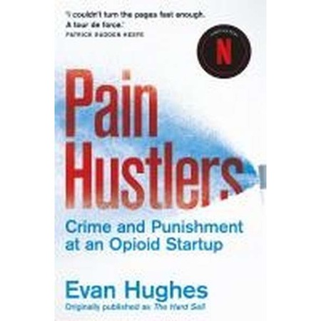 Pain Hustlers de Evan Hughes - eMAG.ro