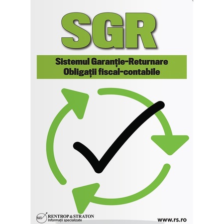 SGR. Sistemul Garantie-Returnare. Obligatii fiscal-contabile Rentrop ...