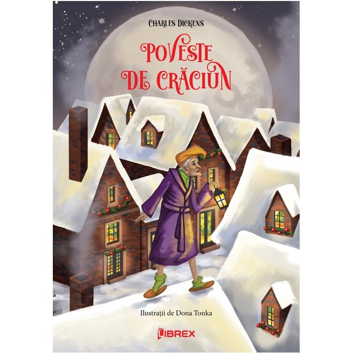 Poveste De Craciun Povestea Integrala Ilustrata Charles Dickens Emagro