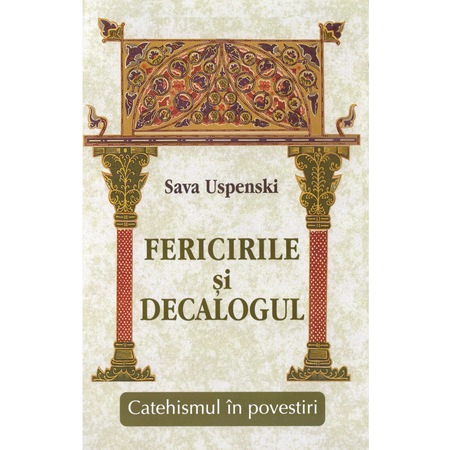 Fericirile si decalogul, Sava Uspenski - eMAG.ro
